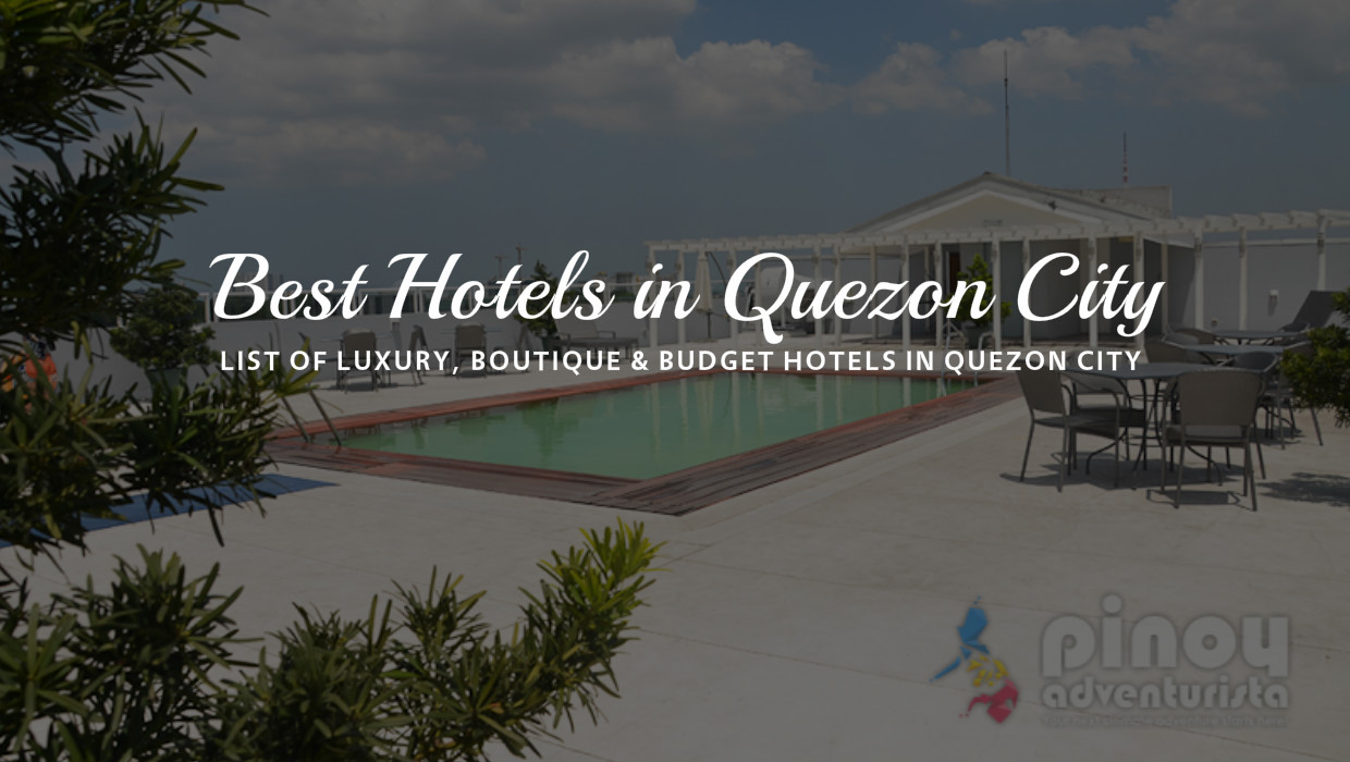 TOP PICKS: List of Top Best Hotels in Quezon City (Metro Manila ...