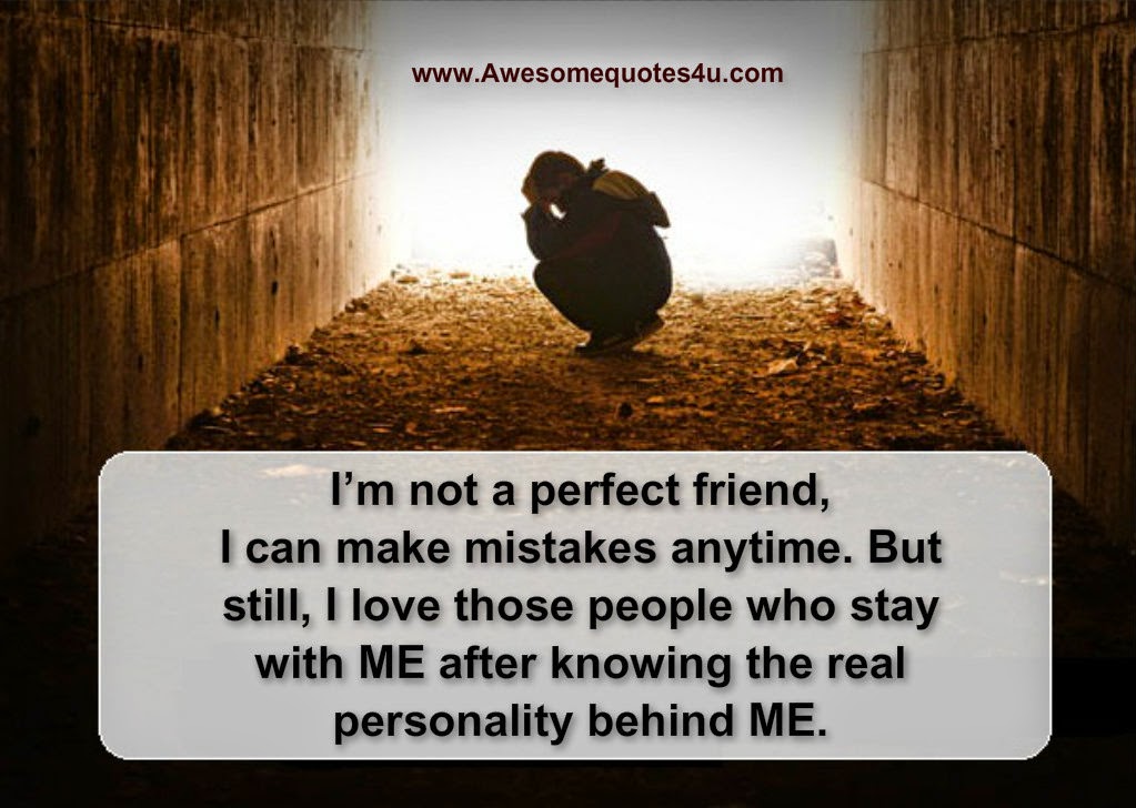 Awesomequotes4u.com: I’m not a perfect Friend