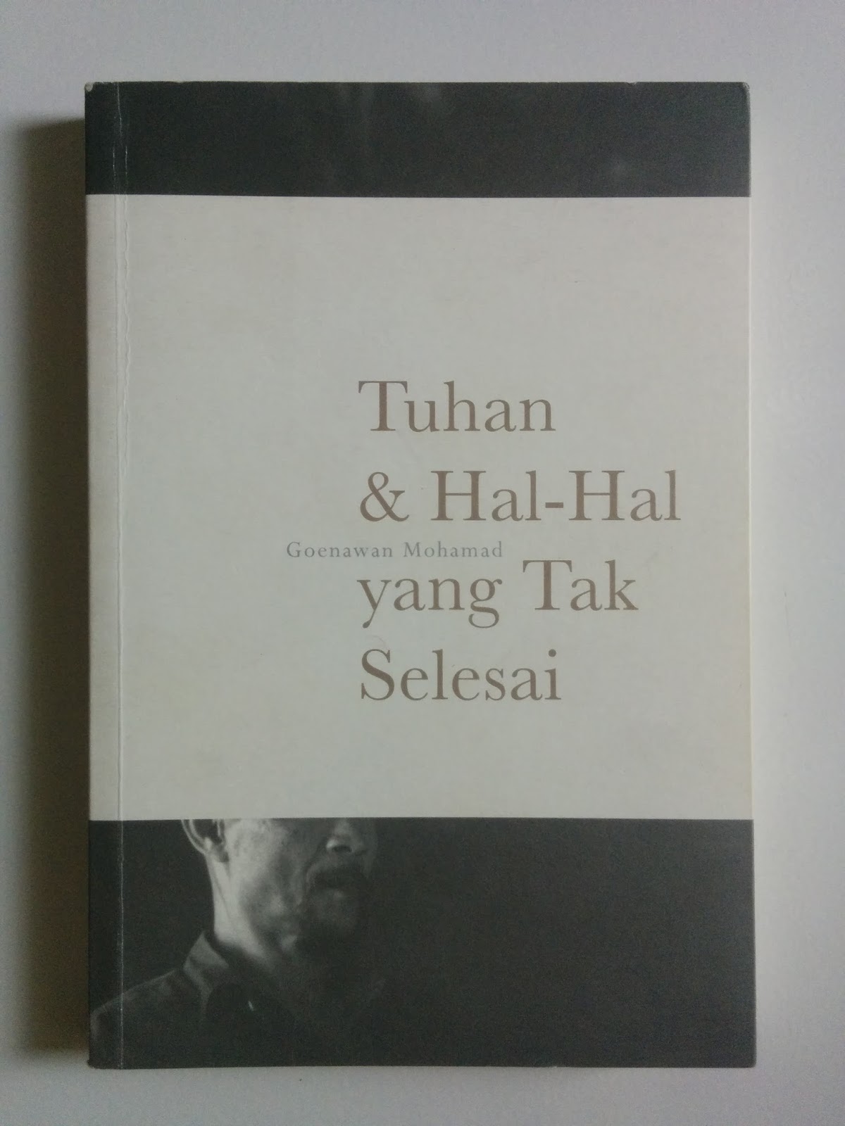 Tuhan & Hal-Hal yang Tak Selesai - Goenawan Mohamad | Aksiku Toko Buku ...