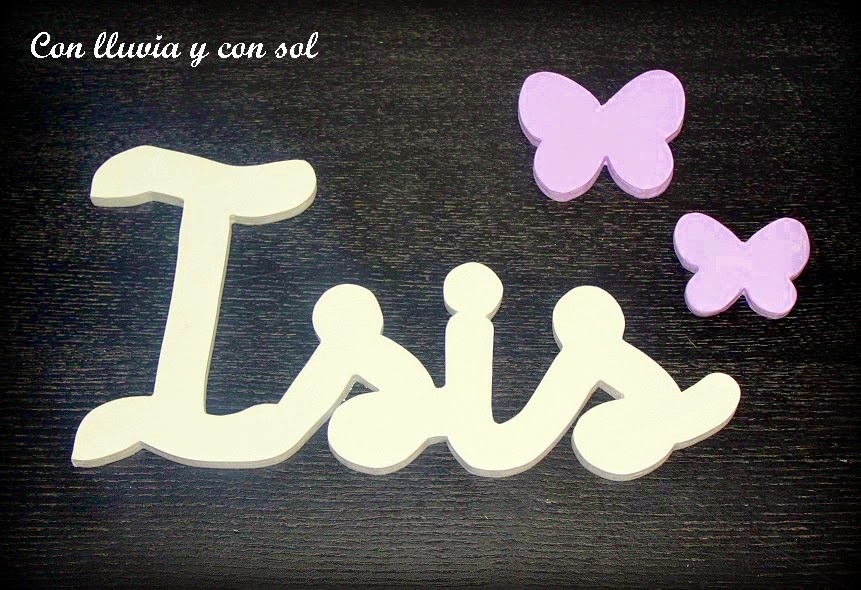 Con lluvia y con sol: LETRAS DE MADERA PARA PUERTA: ISIS CON MARIPOSAS