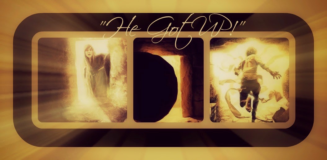 "Fear God, Love God, Serve God": "He Got Up!"