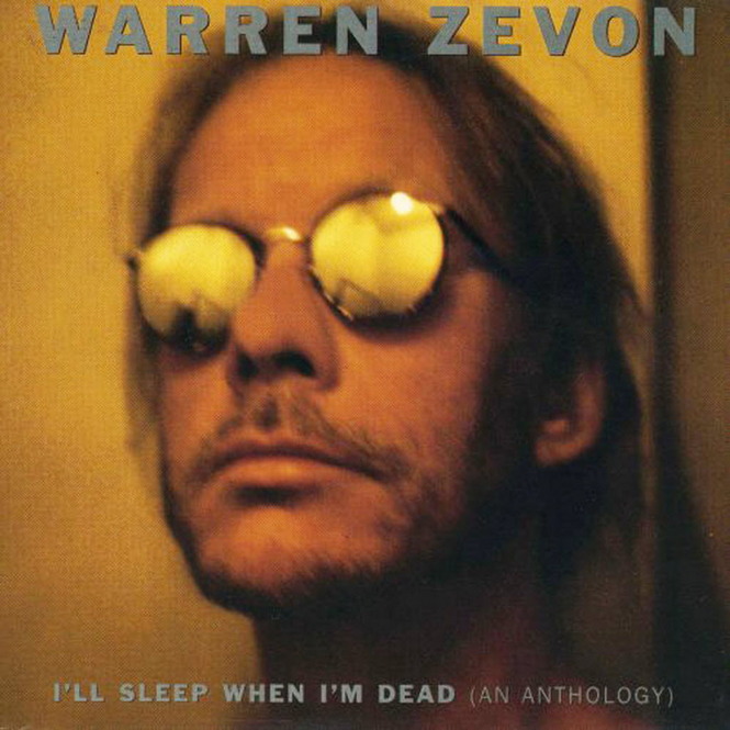 The Best Of The Best Of: Warren Zevon