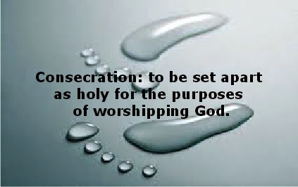 The Truth Media Blog: Consecration Unto God Alone