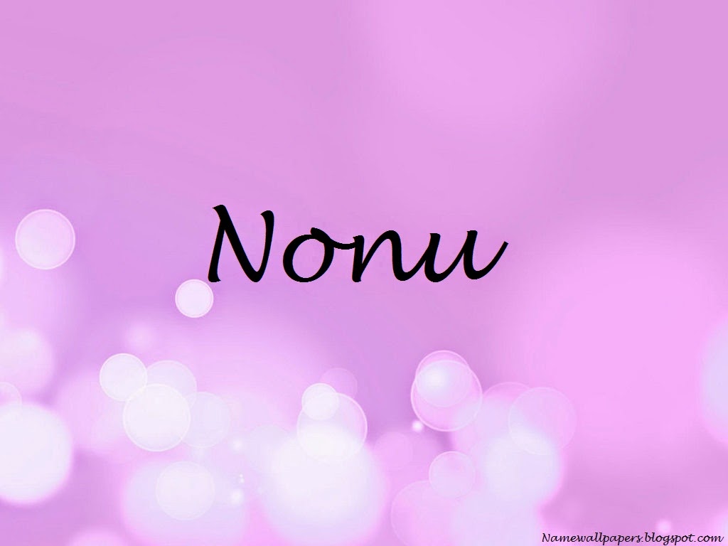 Nonu Name Wallpapers Nonu ~ Name Wallpaper Urdu Name Meaning Name ...