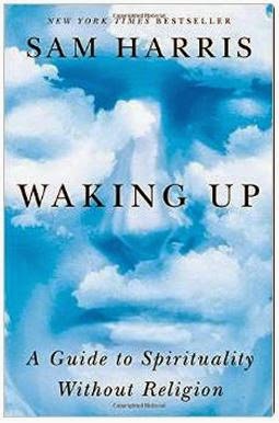 Progressive Buddhism: A Review of Sam Harris’s new book "Waking Up: A ...