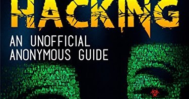 Hacking: Unofficial Anonymous Guide Book ~ Myanmar IT Knowledage