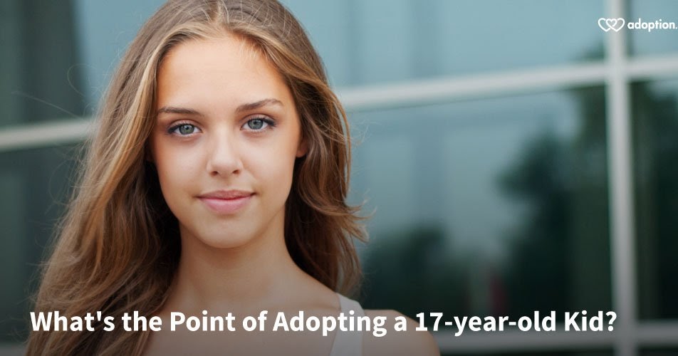 good&GROWING: What's the Point of Adopting a 17-year-old Kid? | New ...