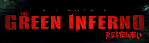 Cinematic Releases: The Green Inferno