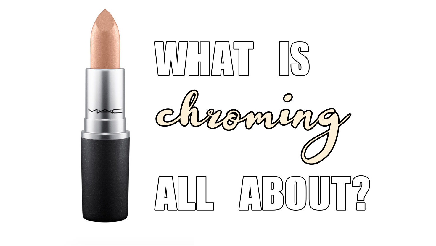 SO WHAT IS CHROMING, ANYWAY? - Born in August