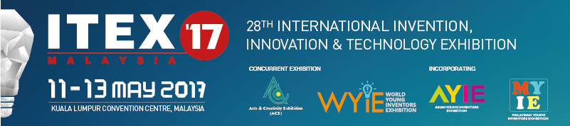 International Invention, Innovation & Technology Exhibition (ITEX) 2017 ...
