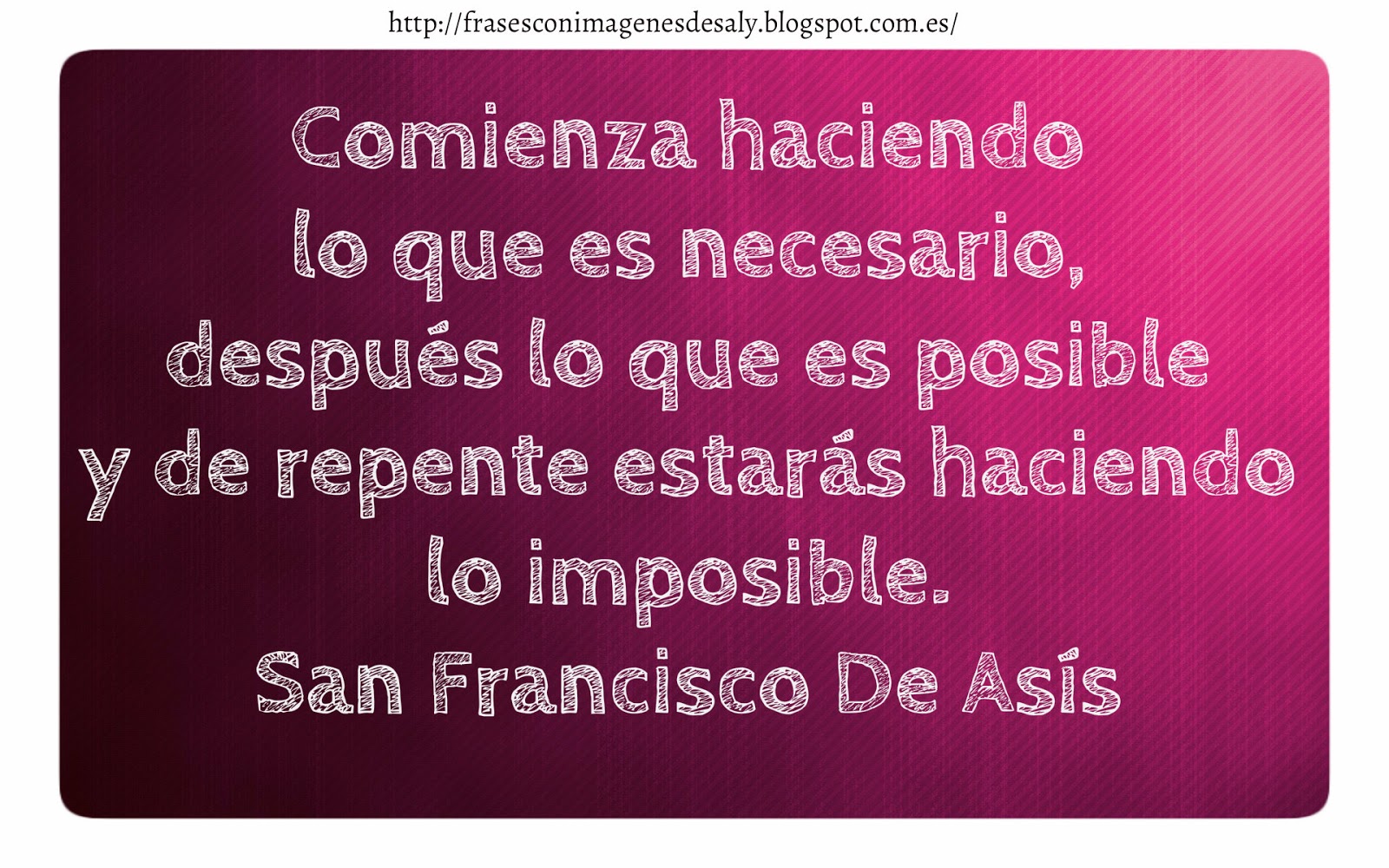 Frases con imágenes : Comienza haciendo lo que es necesario, después lo ...