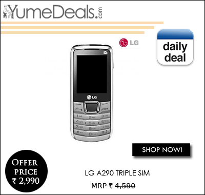 YumeDeals.com: Daily Deal : LG A290 Triple SIM Mobile @ Just Rs. 2,990 only