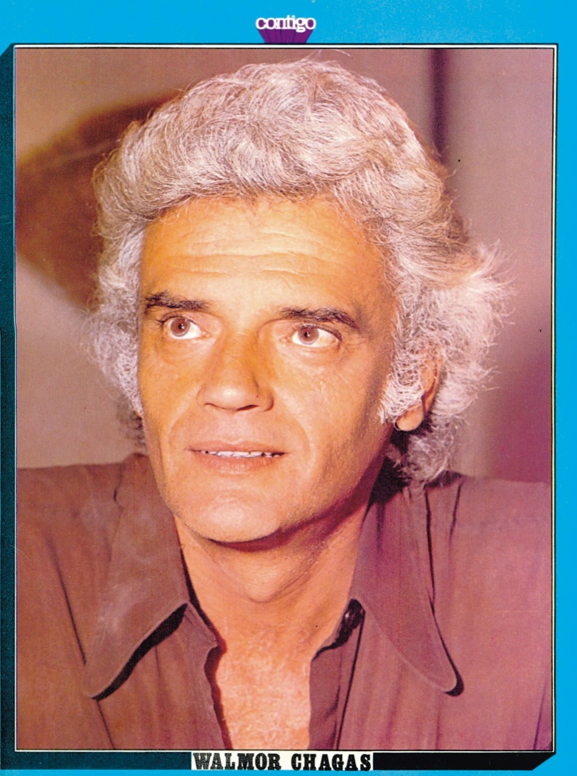 Astros em Revista: WALMOR CHAGAS O ASTRO DE MADEIXAS PRATEADAS