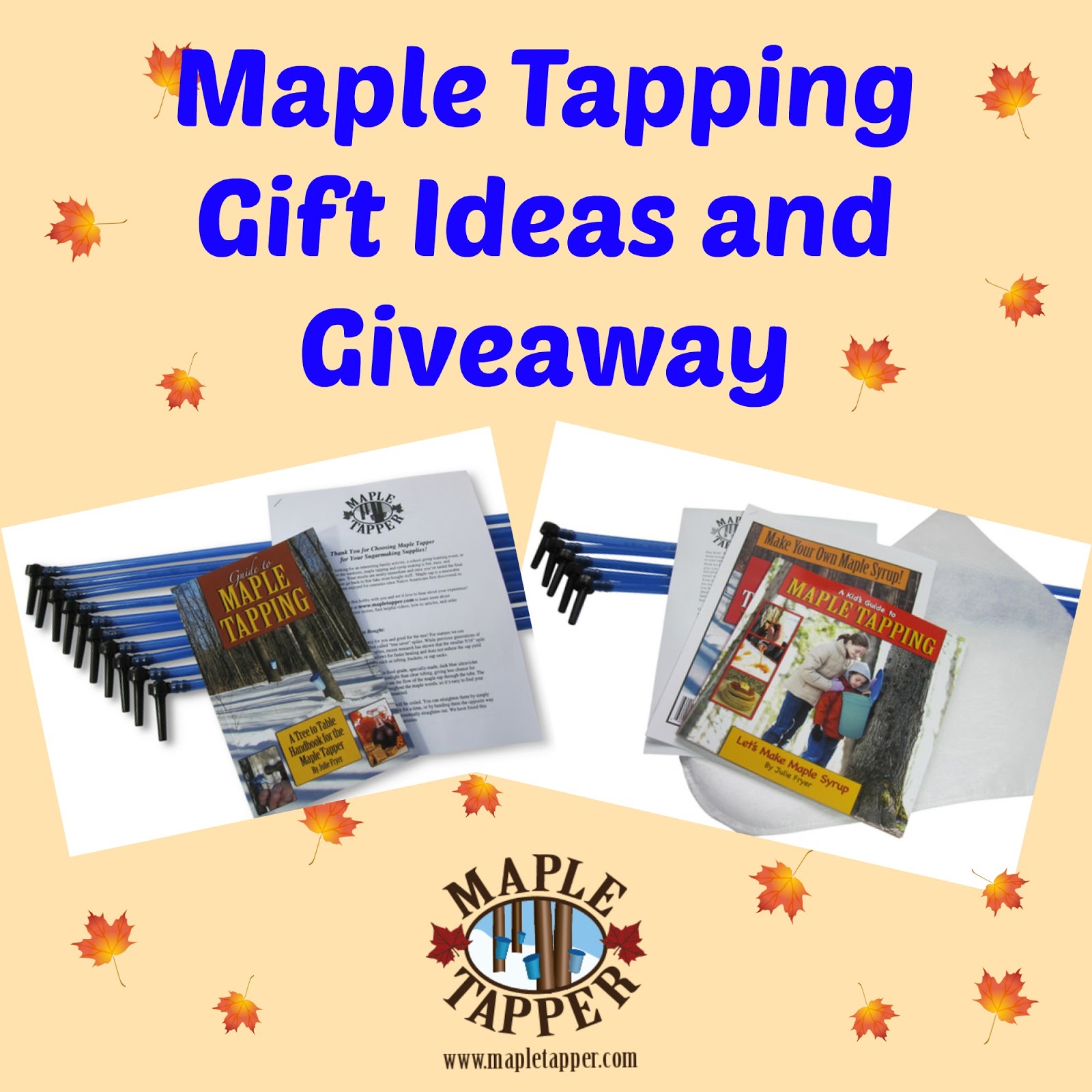 Maple Tapping Gift Ideas and Giveaway - The (mis)Adventures of a ...