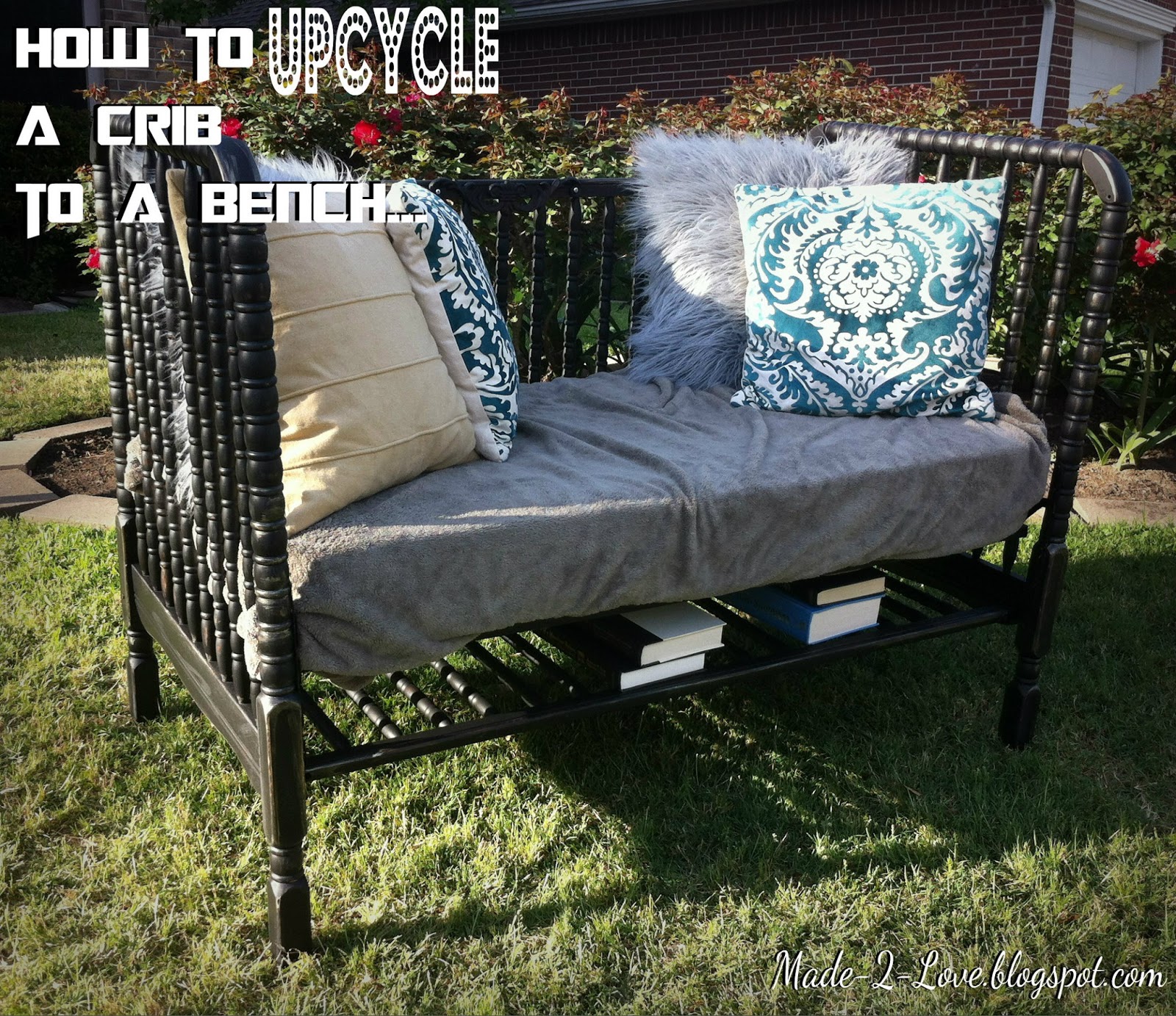 Made To Love: Upcycled Crib to a Bench: