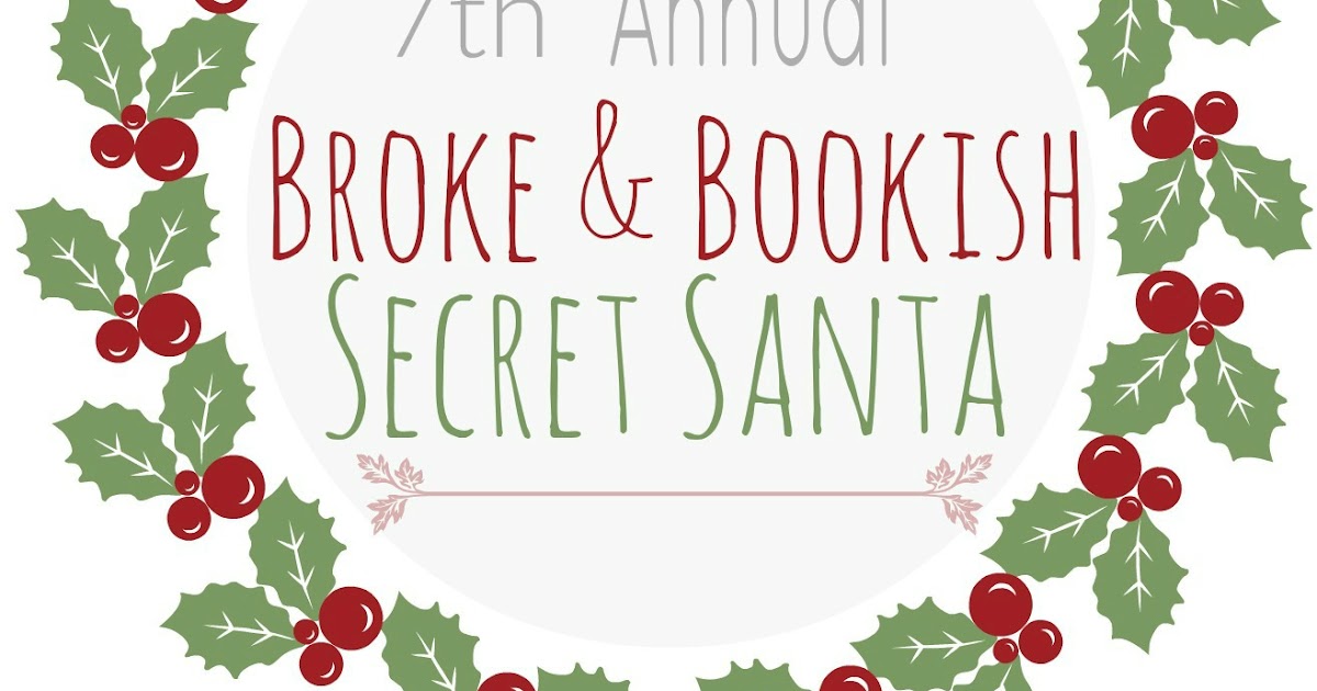 The Broke and the Bookish : 7th Annual Broke and Bookish Secret Santa