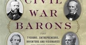 Random Thoughts on History: Just Finished Reading - Civil War Barons
