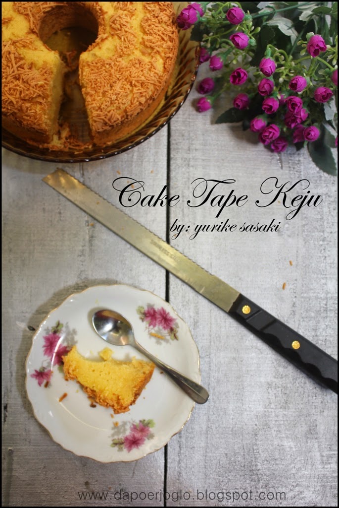 Dapoer Joglo: CAKE TAPE KEJU