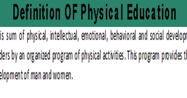 Term and Definition of Physical Education | Physical Education