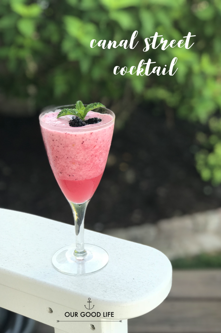 Canal Street Cocktail | Our Good Life