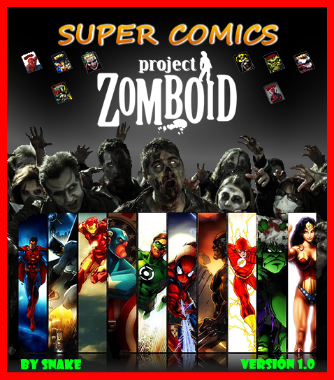 Super Comics Mod Versión 1.1 By Snake ~ Project Zomboid MODDING