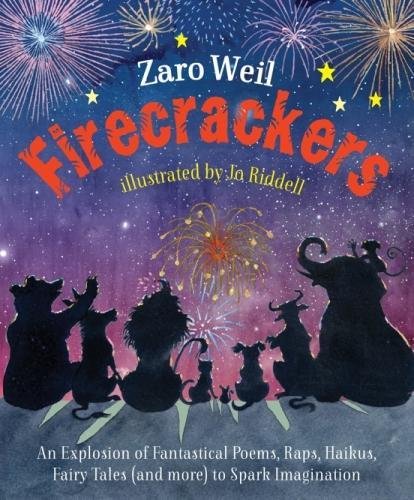 "Firecrackers" by Zaro Weil and Jo Riddell (Troika / Zaza Kids Books)