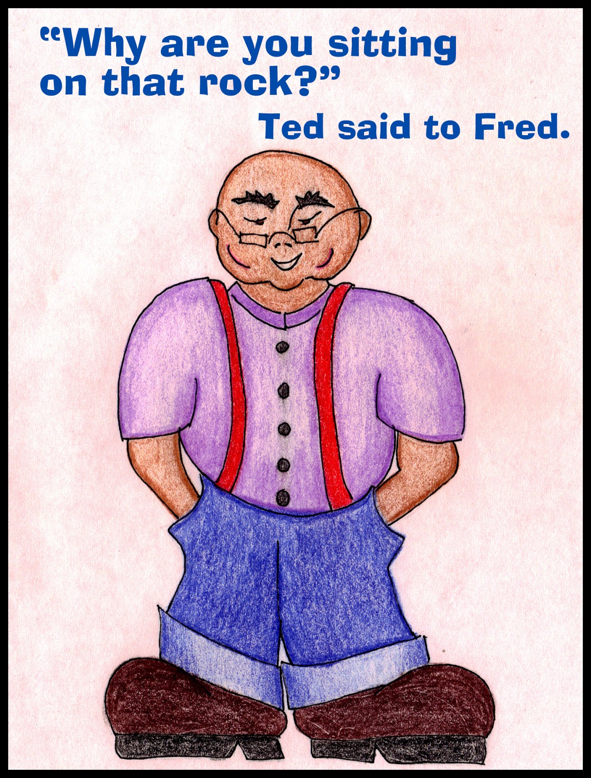 Noe and Cindy write: Cartoon: Fred and Ted 4
