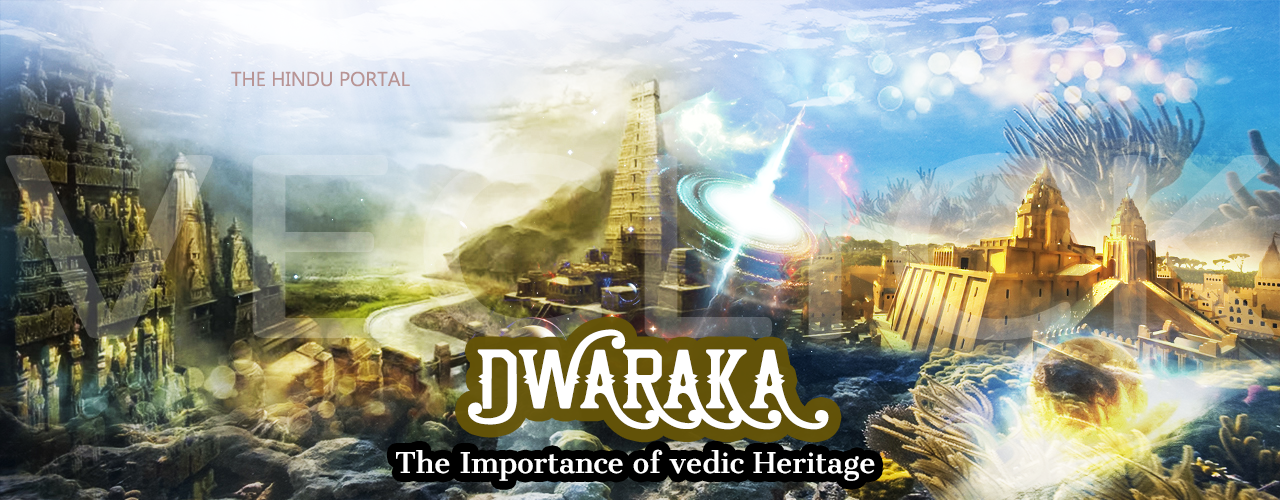 Dwaraka – The Importance of vedic Heritage