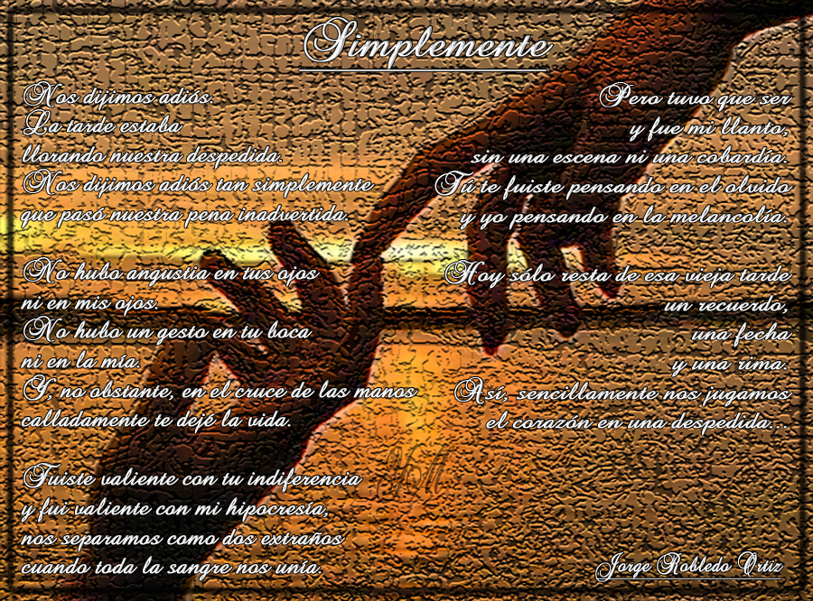 Yo misma: Simplemente (Poema) Jorge Robledo Ortiz