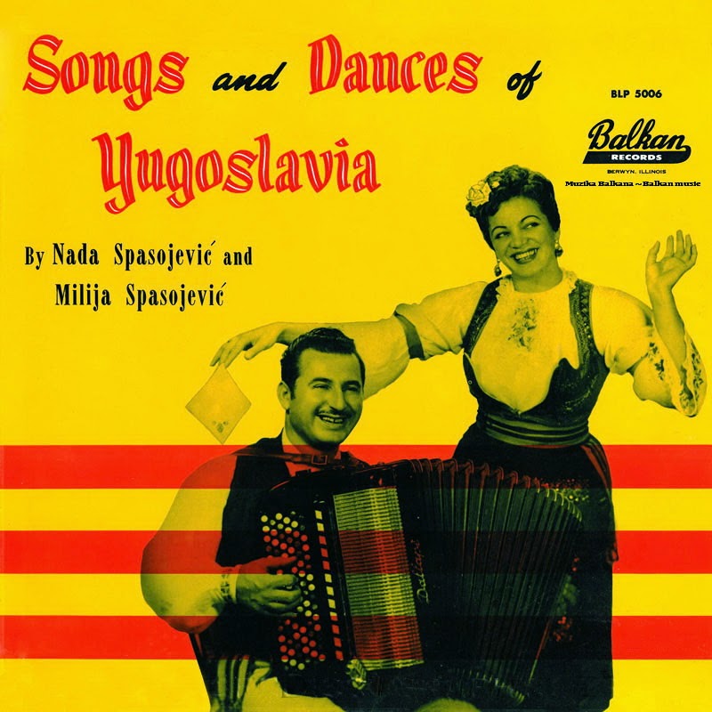 MUZIKA BALKANA - BALKAN MUSIC: SONGS and DANCES of YUGOSLAVIA
