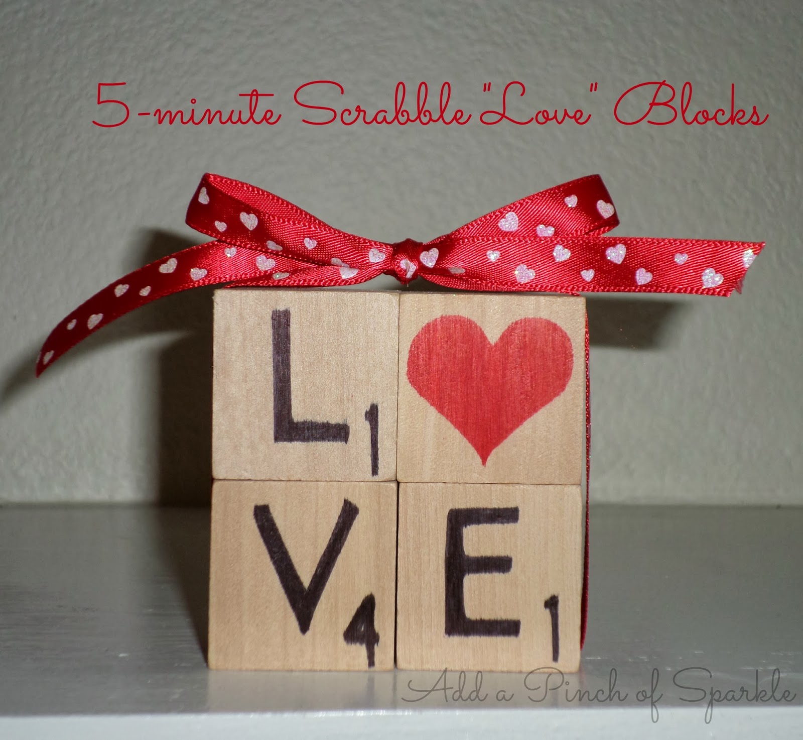 Add A Pinch Of Sparkle: 5-minute Scrabble "Love" Blocks
