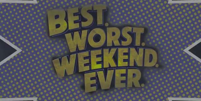 Cross the Netflix Stream: Best Worst Weekend Ever