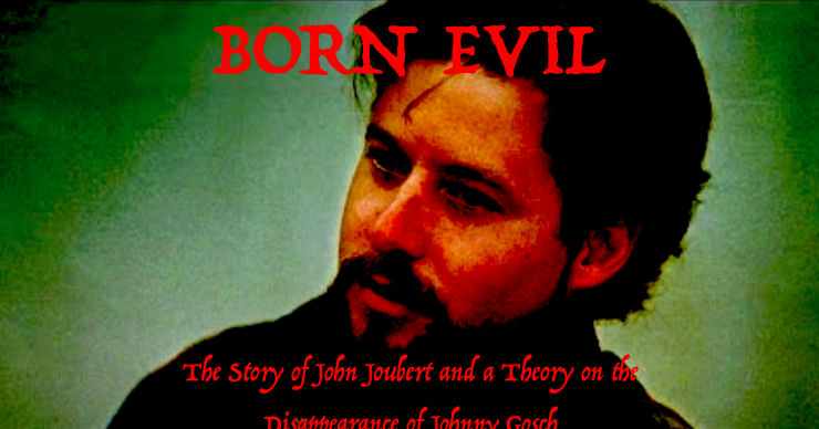 Born Evil: The Story of John Joubert and a Theory on the Disappearance ...