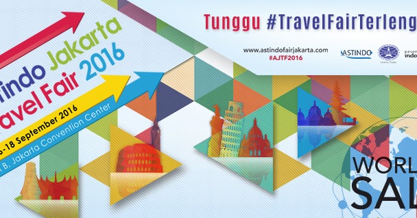 Indonesia’s Largest Travel Fair is in Jakarta this Weekend! - The ...