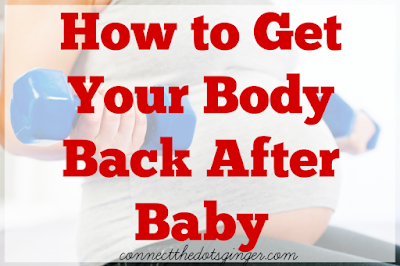 How To Bounce Back After Baby