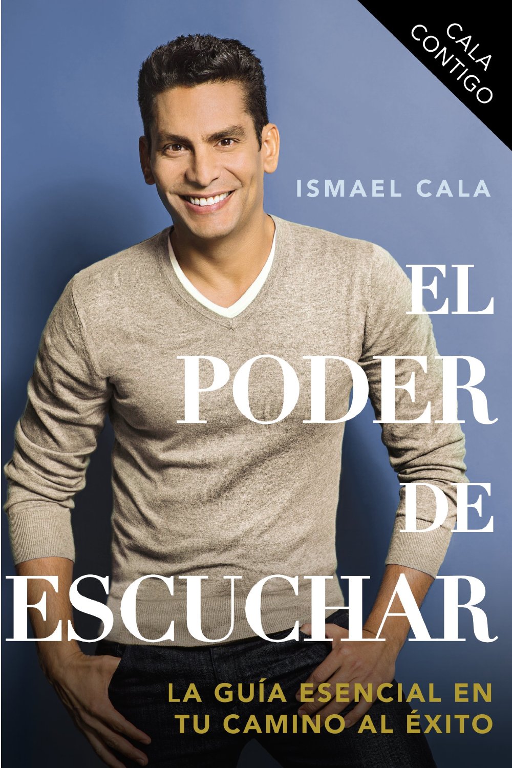 Historias Imaginarias: Reseña: El Poder de Escuchar (Ismael Cala)