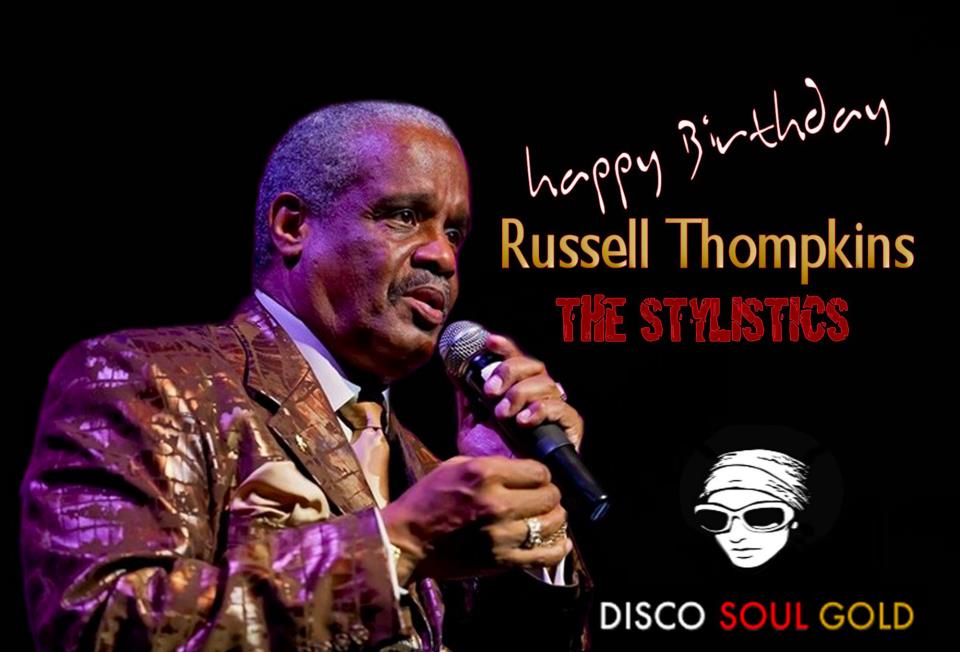 Disco Soul Gold: Happy Birthday Russell Allen Thompkins, Jr