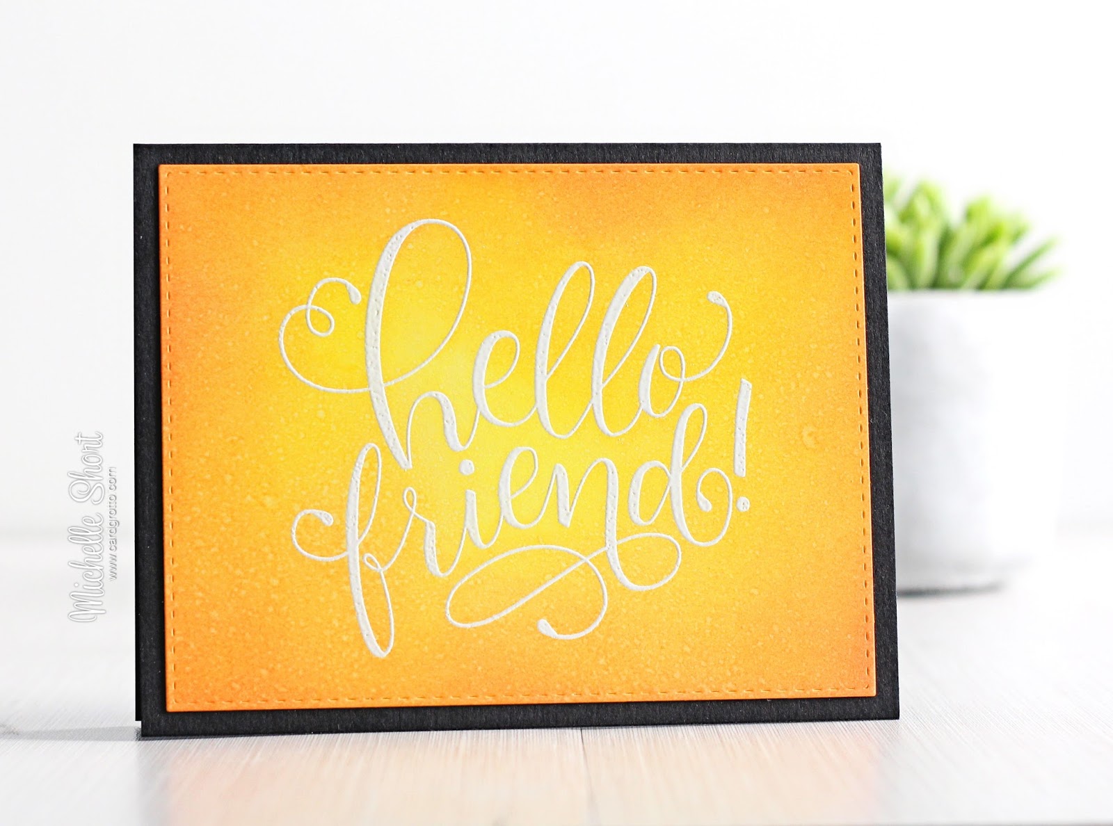 The Card Grotto: Hello, Friend!