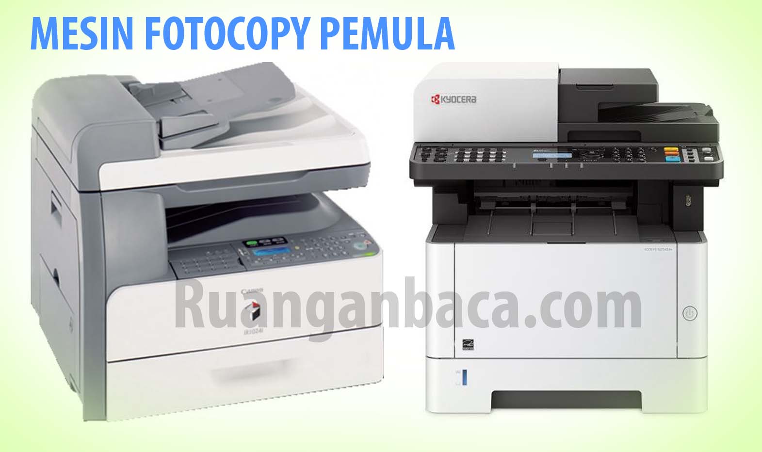 Pilihan Mesin Fotocopy yang cocok untuk pemula - ruanganbaca.com