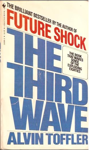 "The third wave" by Alvin Toffler: The Third Wave