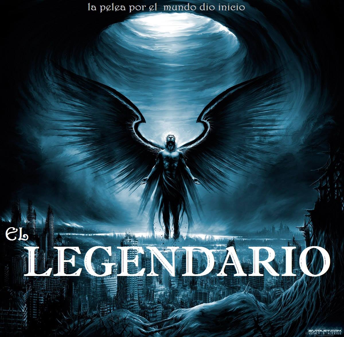 EL LEGENDARIO: EL LEGENDARIO: CAPITULO 1