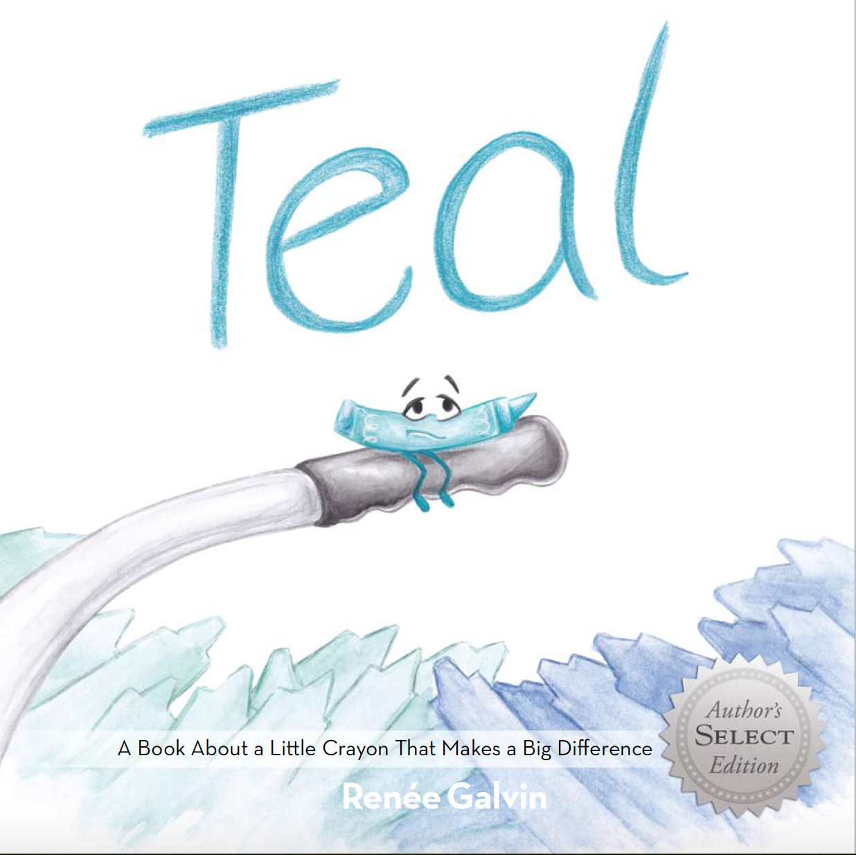 Creativity takes courage...: Teal - A Great New Children's Book For You ...