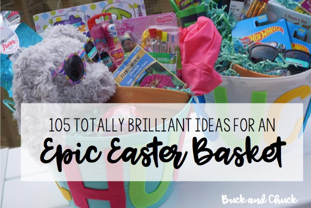 105 Ideas for an EPIC Toddler Easter Basket! | Buck & Chuck