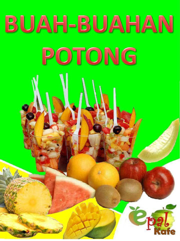 Epal Kafe: Menu 4 : Aneka Buah Potong