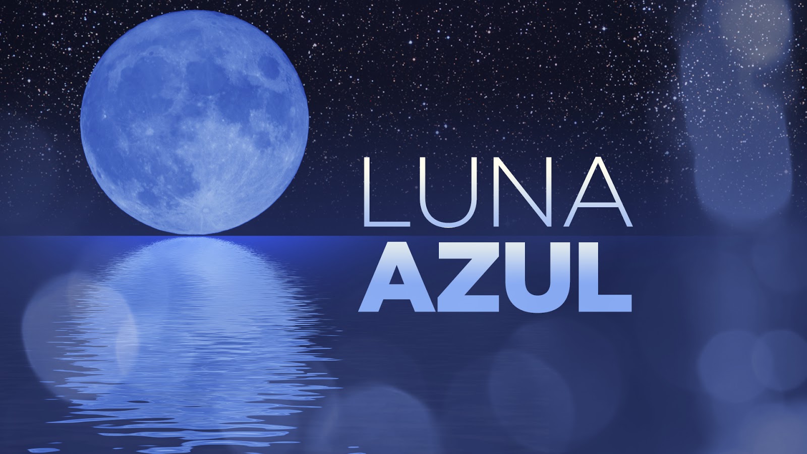 El Universo: ¿QUÉ ES LA LUNA AZUL?