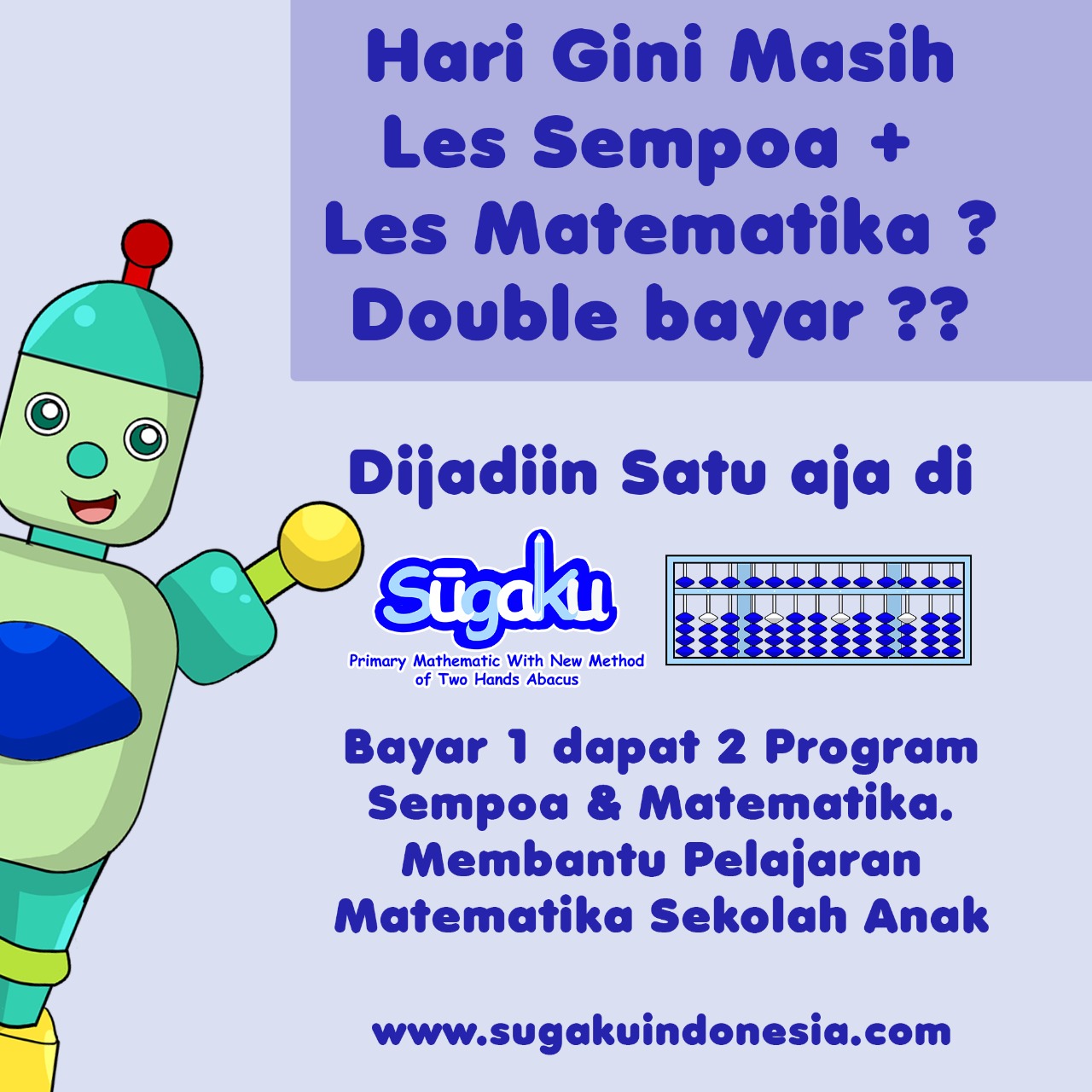 Bayar 1 dapat 2 Program Sempoa + Matematika di SUGAKU