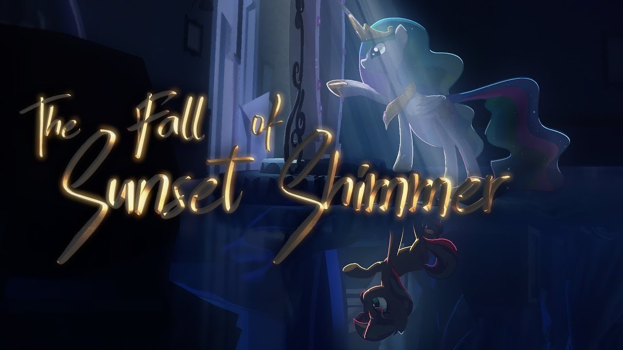 Equestria Daily - MLP Stuff!: The Fall of Sunset Shimmer - Animated Film