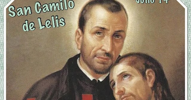 ® Santoral Católico ®: SAN CAMILO DE LELIS, FUNDADOR DE LOS SIERVOS DE ...