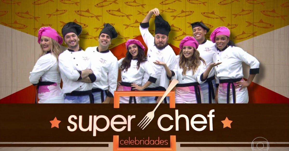 De Olho Nos Detalhes: "Super Chef Celebridades" segue sendo um ótimo ...