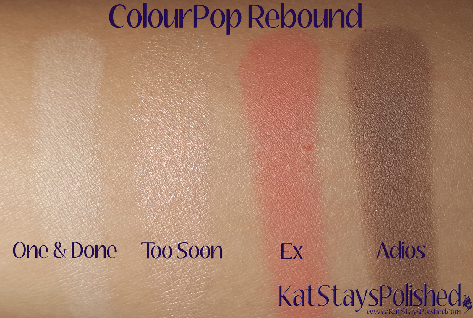 Kat Stays Polished | Beauty Blog with a Dash of Life: ColourPop Rebound ...
